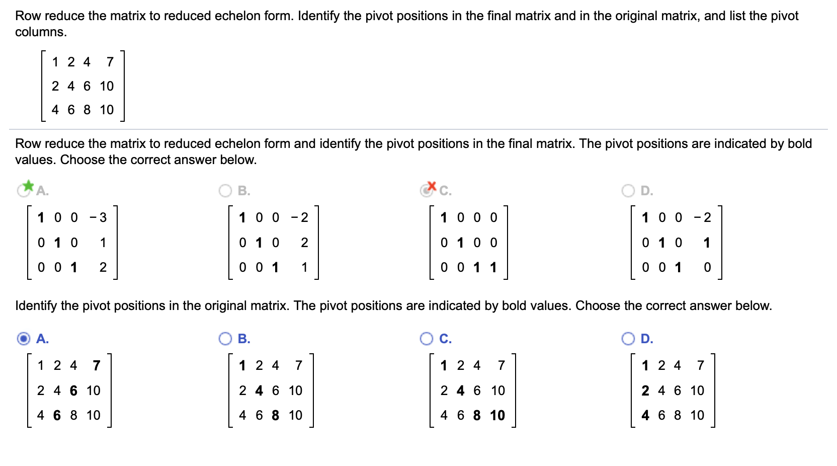Solved Row reduce the matrix to reduced echelon form. | Chegg.com