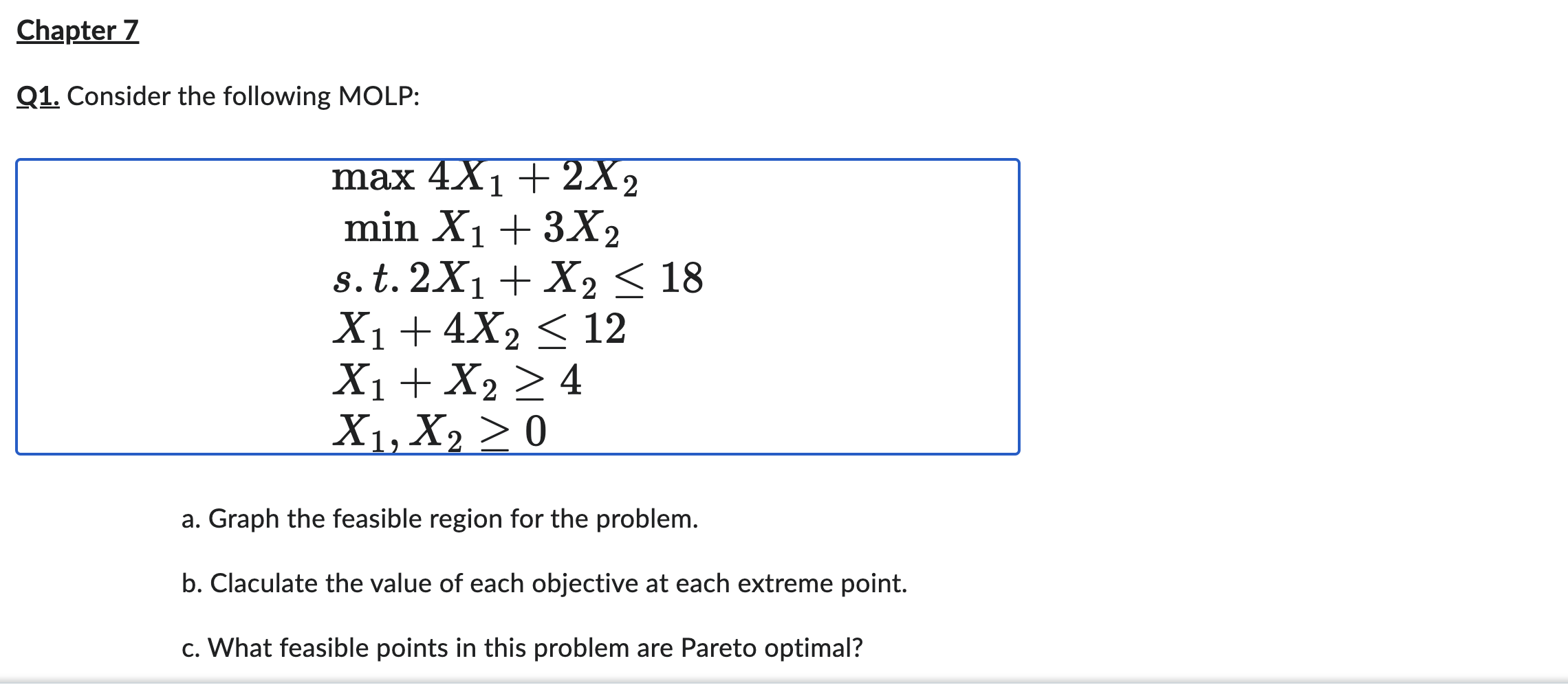 Solved Chapter 7Q1. ﻿Consider the following MOLP:a. ﻿Graph | Chegg.com