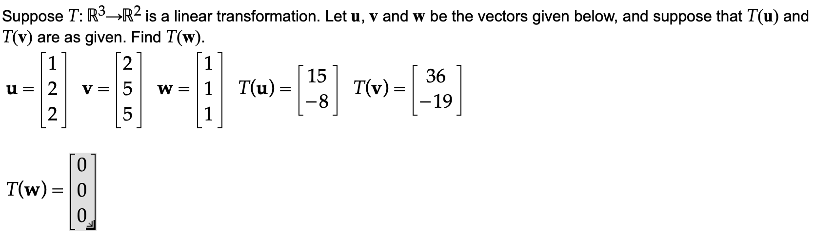 Solved Suppose T:R3→R2 is a linear transformation. Let u,v | Chegg.com