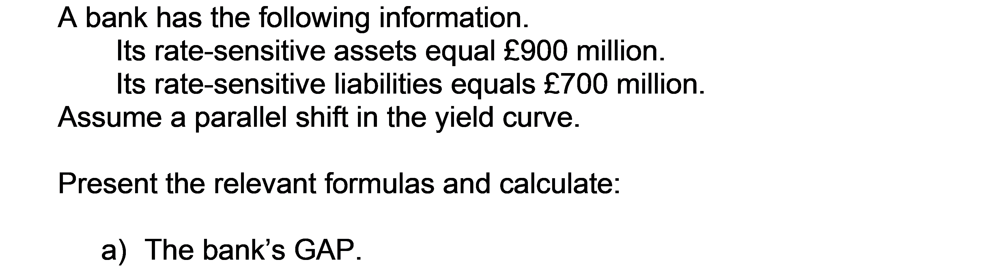 Solved A bank has the following information. Its | Chegg.com