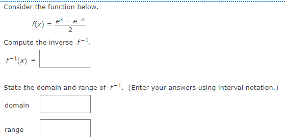 Solved Consider the function below. f(x)=2ex−e−x Compute the | Chegg.com