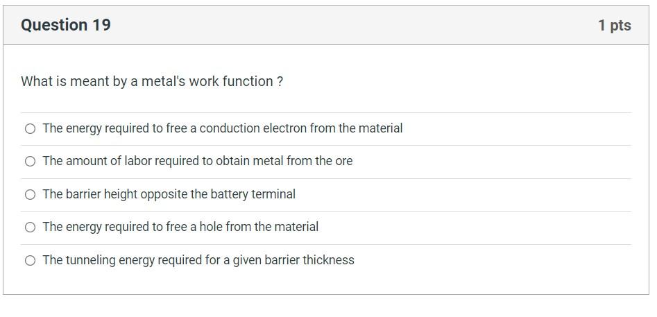 Solved Question 19 What is meant by a metal's work function | Chegg.com