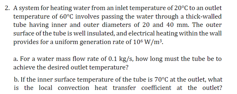 Solved 2. A system for heating water from an inlet | Chegg.com