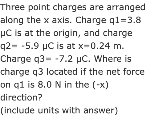 Solved Three point charges are arranged along the x axis. | Chegg.com