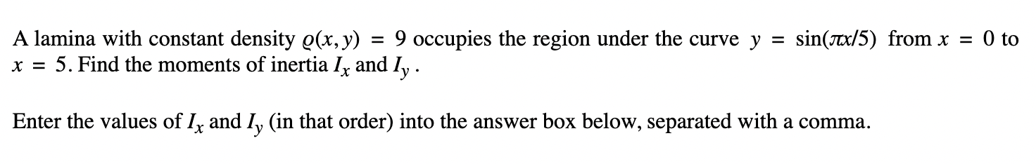 Solved A lamina with constant density ϱ(x,y)=9 occupies the | Chegg.com