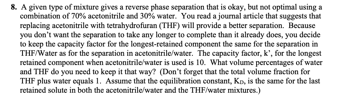 8. A given type of mixture gives a reverse phase | Chegg.com