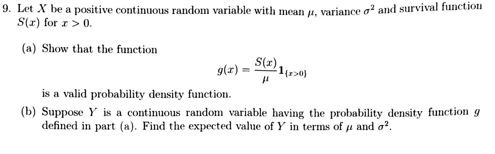 Solved Let X be a positive continuous random variable with | Chegg.com