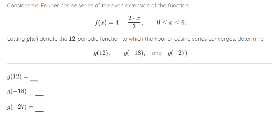 Solved Consider the Fourier cosine series of the even | Chegg.com