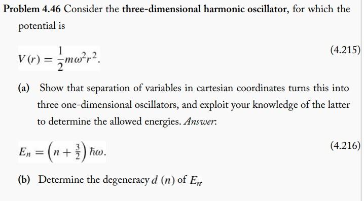 Solved Problem 4.46 Consider the three-dimensional harmonic | Chegg.com