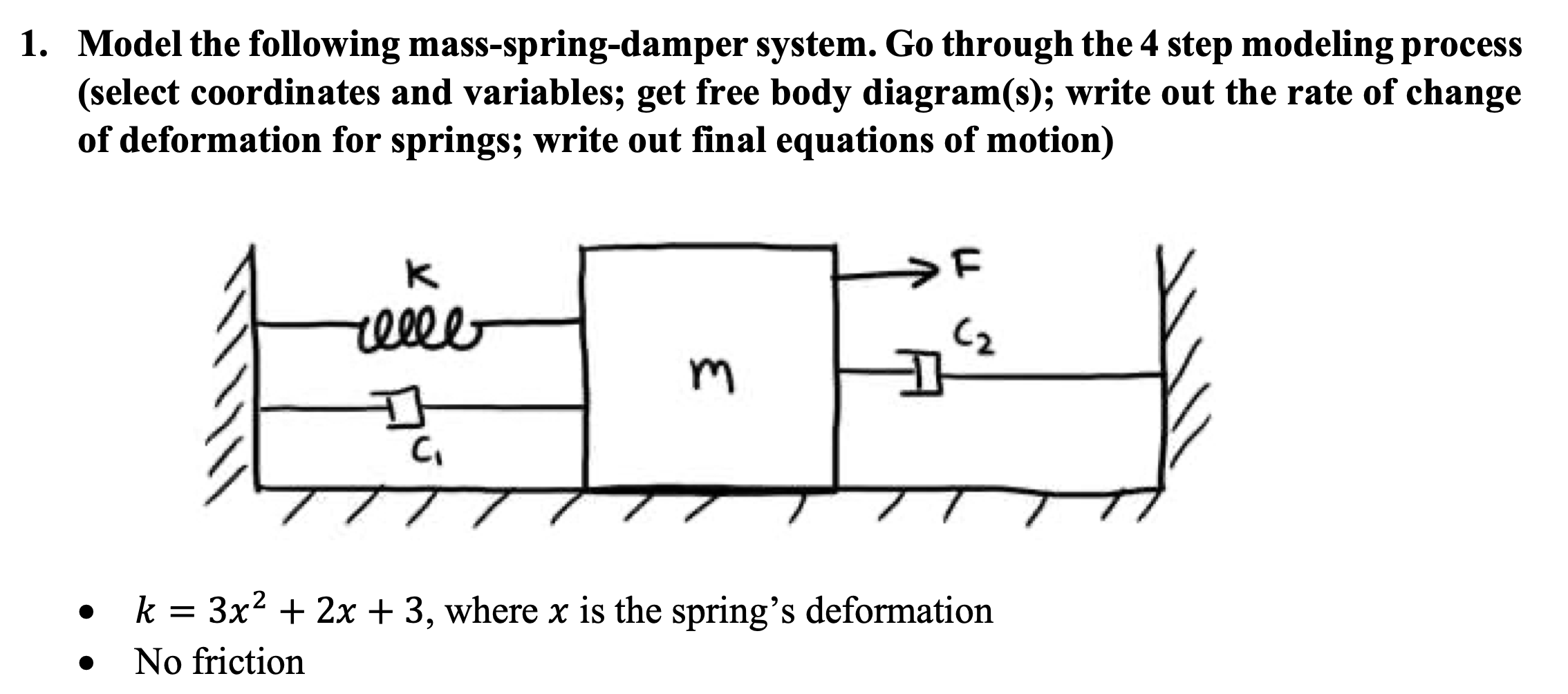 Solved 1. Model the following mass-spring-damper system. Go | Chegg.com