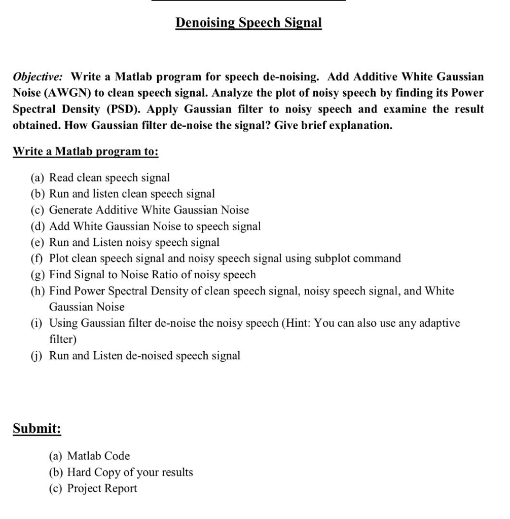 Denoising Speech Signal Objective: Write a Matlab | Chegg.com