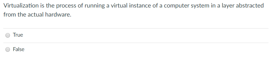 Solved Virtualization is the process of running a virtual | Chegg.com