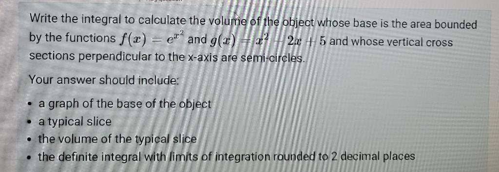 Solved Write the integral to calculate the volume of the | Chegg.com