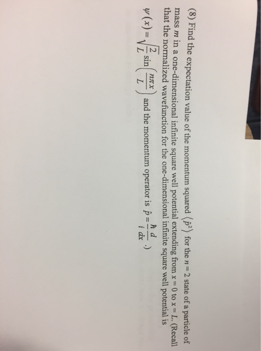 Solved The Expectation Value Of The Momentum Squared P For