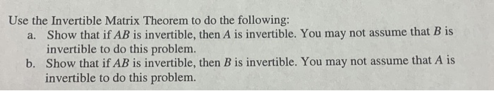 Solved Use the Invertible Matrix Theorem to do the | Chegg.com