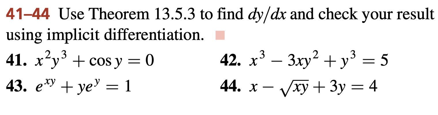 Solved 41-44 Use Theorem 13.5.3 to find dy/dx and check your | Chegg.com