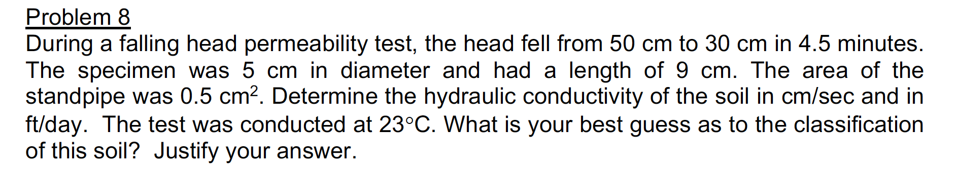 Solved Problem 8 During a falling head permeability test, | Chegg.com