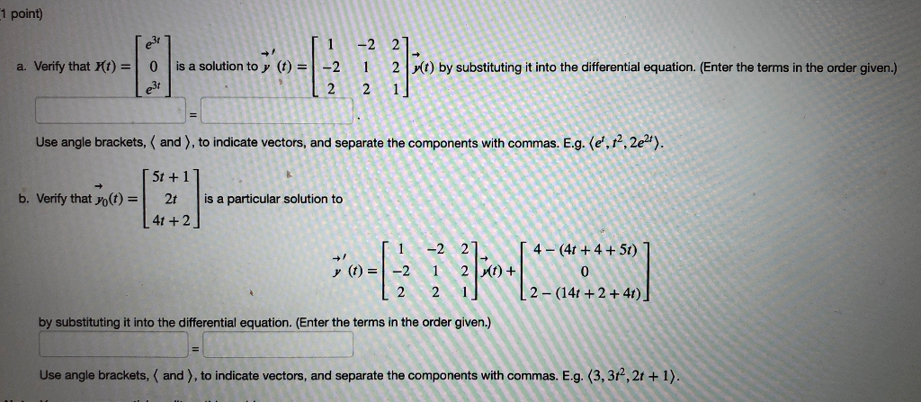 Solved 1 point) 3r a. Verify that y(t) = 0 -22 2 (t) by | Chegg.com