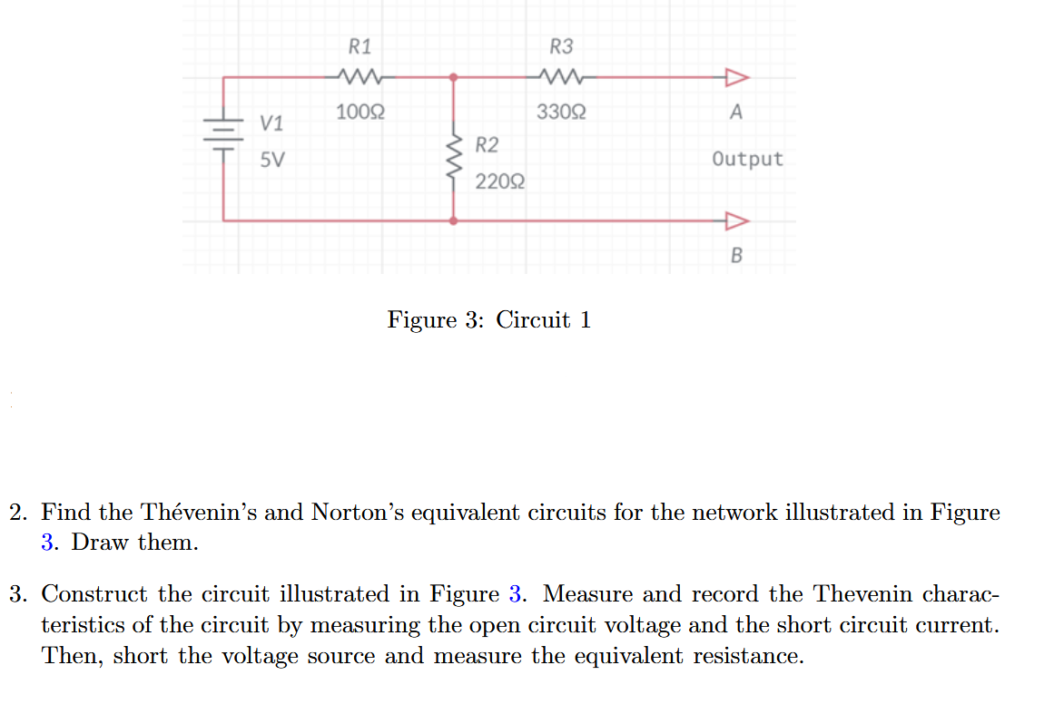 Solved Figure 3: Circuit 1 2. Find the Thévenin's and | Chegg.com