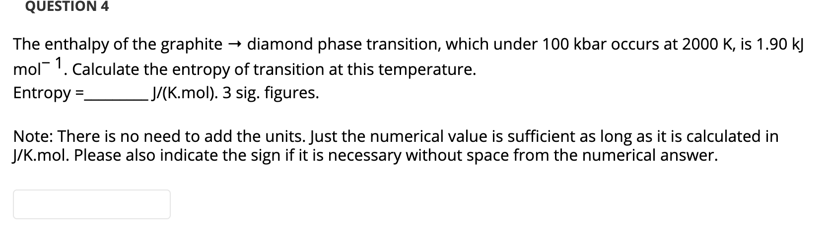 Solved QUESTION 4 The enthalpy of the graphite + diamond | Chegg.com