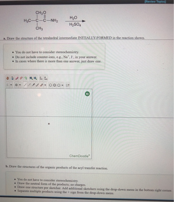Solved NaOH CH2NH-CCH2 H20 a. Draw the structure of the | Chegg.com