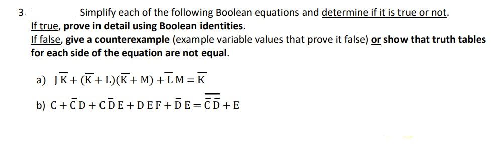 Solved 3. If true, prove in detail using Boolean identities. | Chegg.com