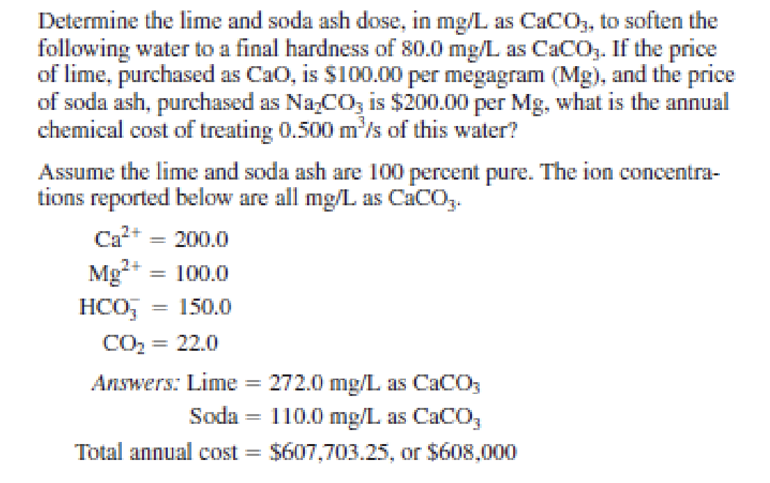 Solved Determine the lime and soda ash dose, in mg/L as | Chegg.com