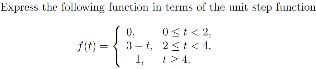 Solved Express the following function in terms of the unit | Chegg.com