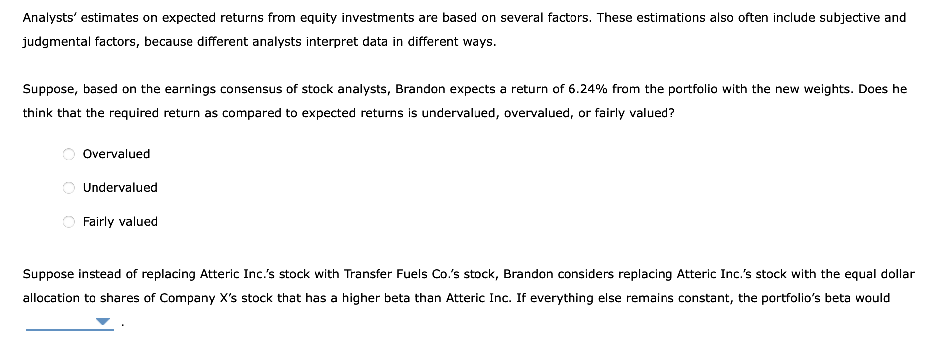 Solved 6. Portfolio beta and weights Brandon is an analyst | Chegg.com