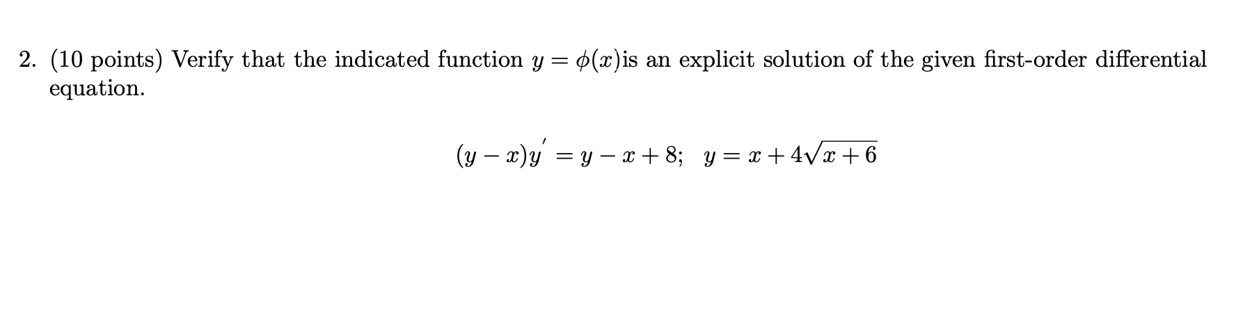 Solved = 2. (10 points) Verify that the indicated function y | Chegg.com