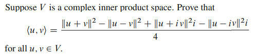 Solved Suppose V is a complex inner product space. Prove | Chegg.com