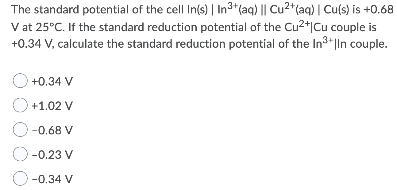 Solved The standard potential of the cell In(s) | In3+ (aq) | Chegg.com