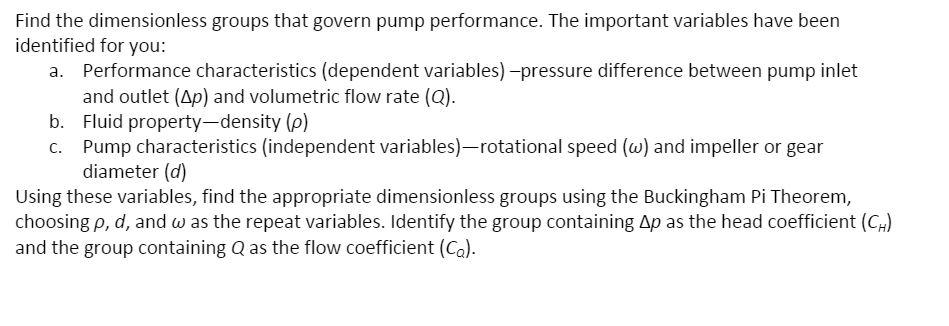Solved Find the dimensionless groups that govern pump | Chegg.com