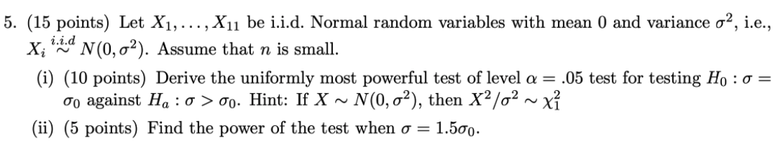 Solved 5. (15 points) Let X1, ..., X11 be i.i.d. Normal | Chegg.com