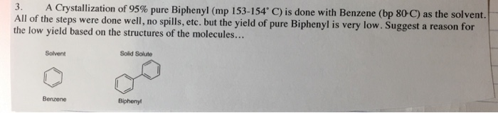 Solved 3. A Crystallization of 95% pure Biphenyl (mpl | Chegg.com