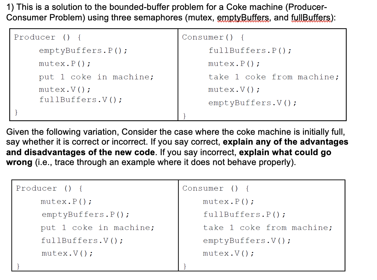 Solved 1) This is a solution to the bounded-buffer problem | Chegg.com