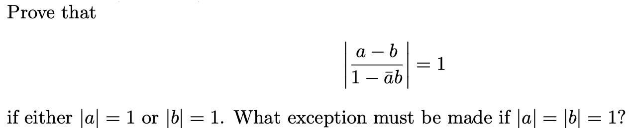 Solved Prove that if either |a| =1 or |b| =1. What exception | Chegg.com