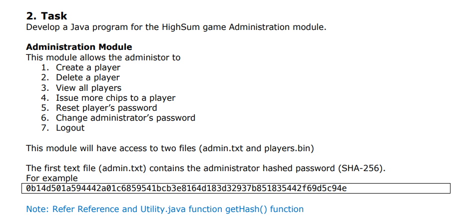 Solved 2. Task Develop a Java program for the HighSum game | Chegg.com