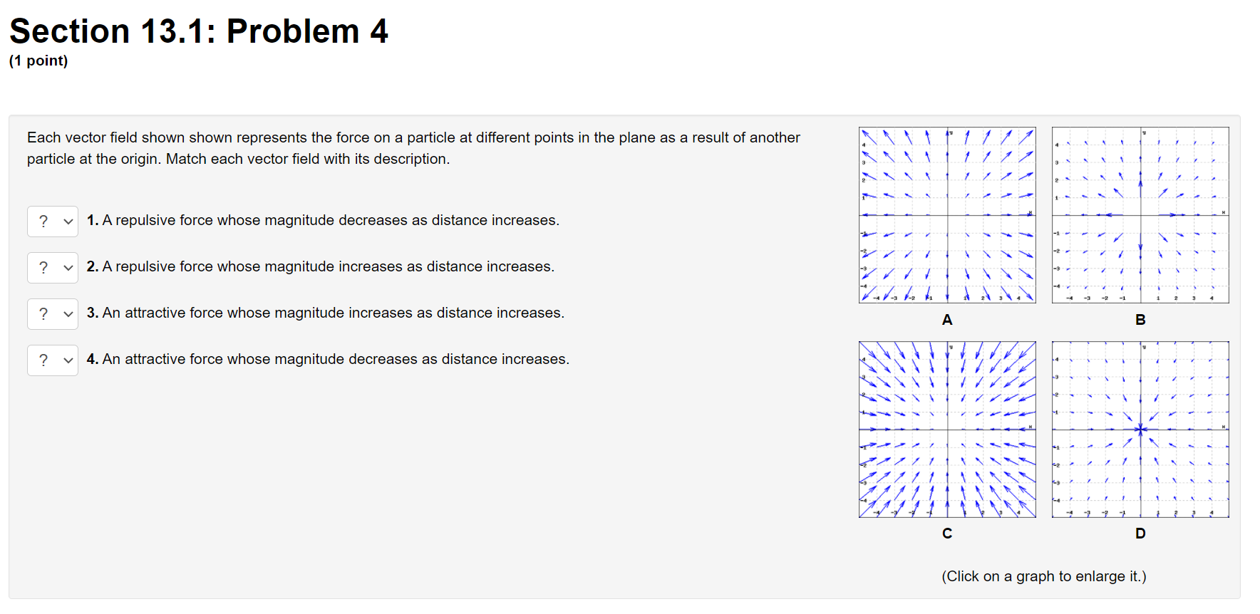 Solved Section 13.1: Problem 4 (1 point) Each vector field | Chegg.com