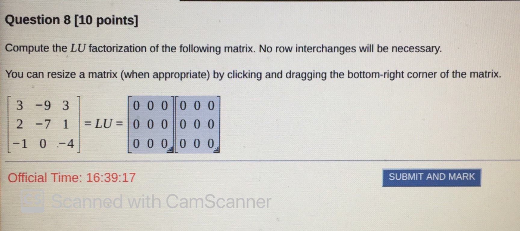 Solved Question 8 (10 points] Compute the LU factorization | Chegg.com