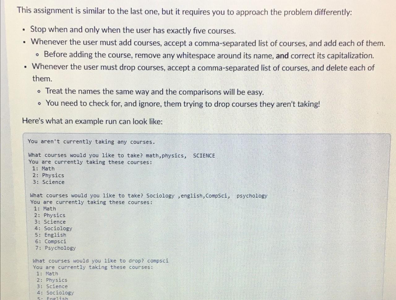 Solved Make sure program stops at 5 courses and allows you | Chegg.com