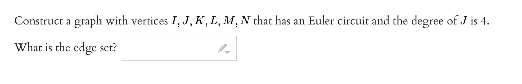 Solved Construct a graph with vertices L,M,N,O,P,Q that has | Chegg.com