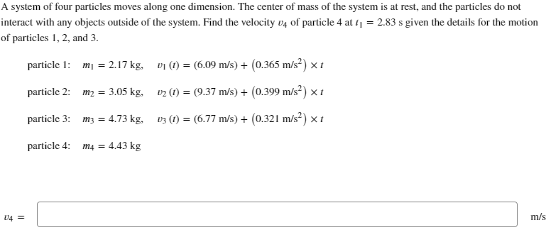 Solved A system of four particles moves along one dimension. | Chegg.com
