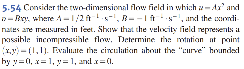 Solved 5.54 Consider the two-dimensional flow field in which | Chegg.com