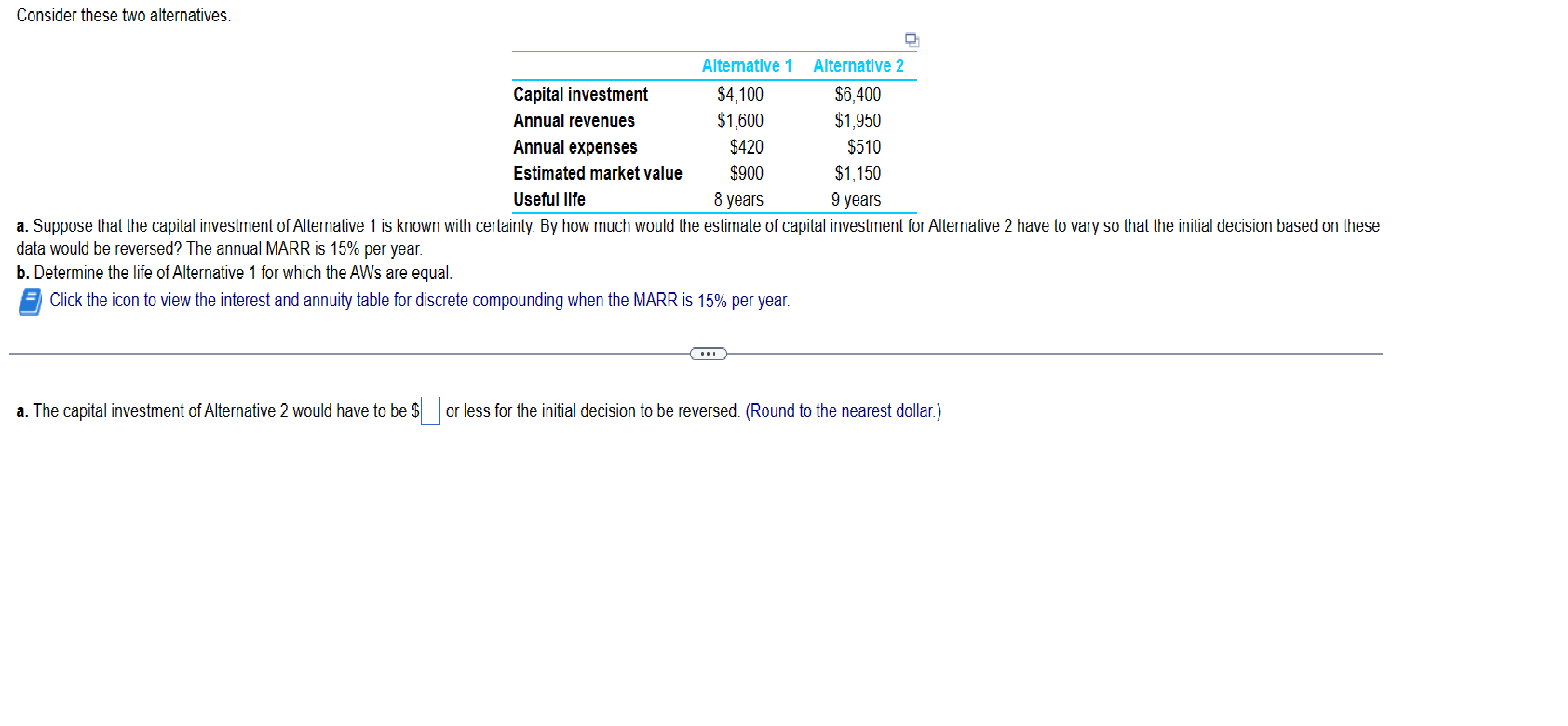 Solved Consider these two alternatives. a. Suppose that the | Chegg.com