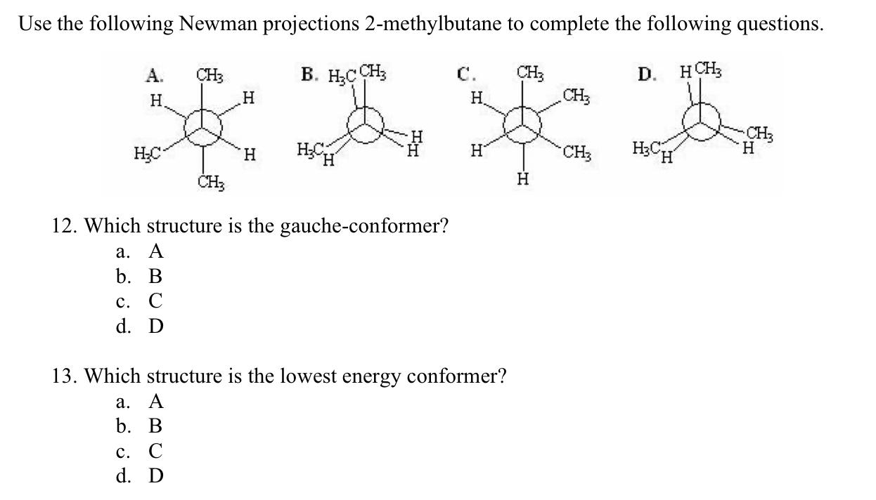 Solved Use the following Newman projections 2-methylbutane | Chegg.com