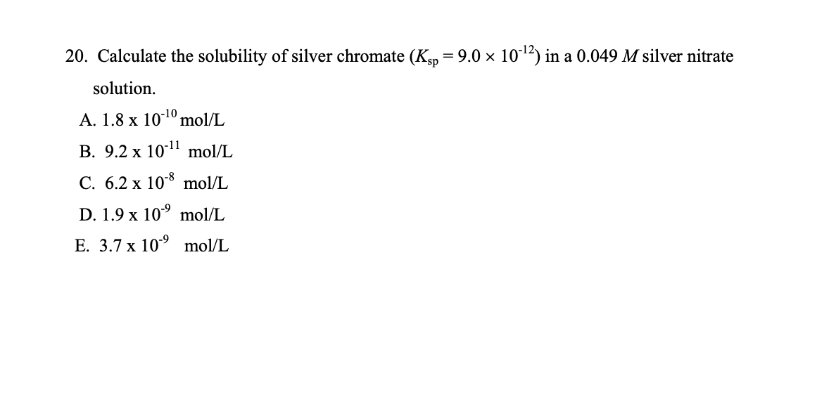 Solved 20. Calculate the solubility of silver chromate (Ksp | Chegg.com