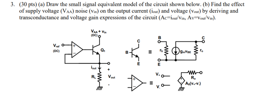 Solved 3. (30 pts) (a) Draw the small signal equivalent | Chegg.com