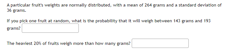 Solved A particular fruit's weights are normally | Chegg.com