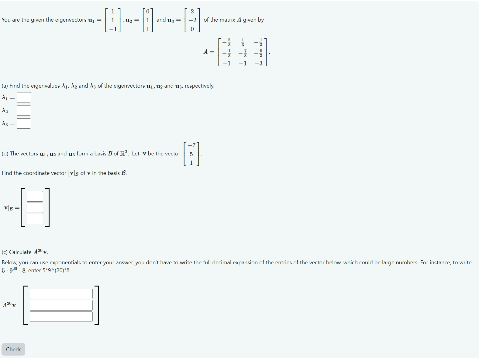 Solved You are the given the eigenvectors | Chegg.com